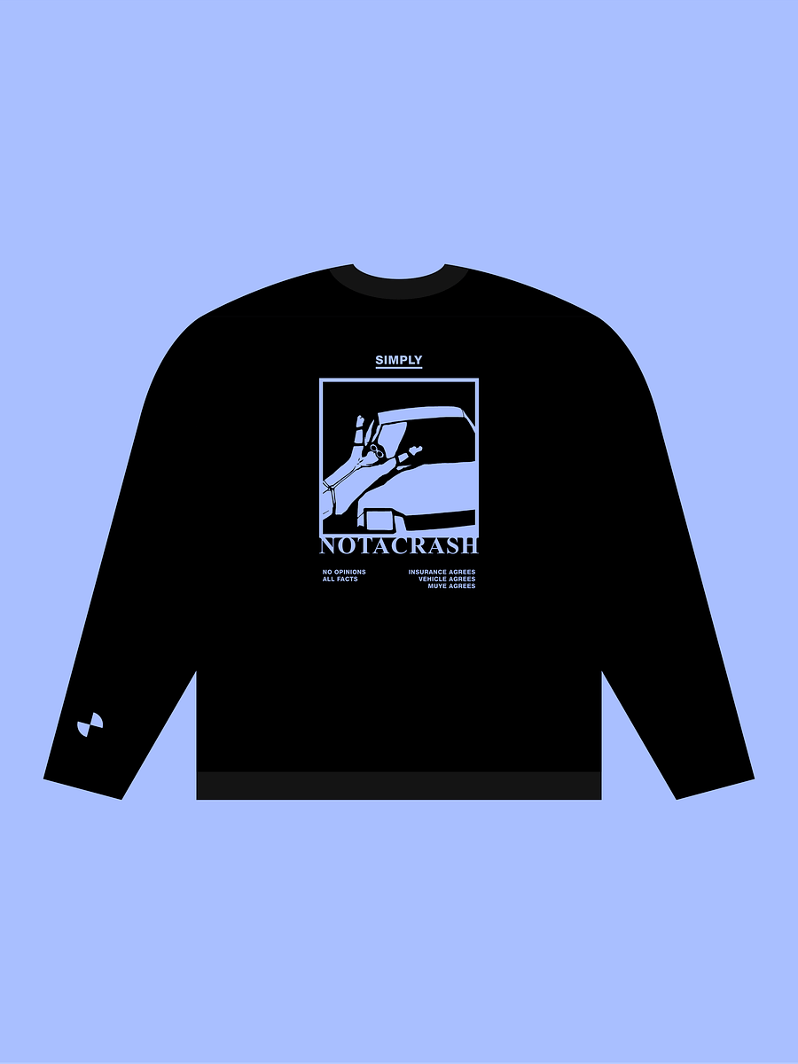 Not A Crash Crewneck - MuYe Merch