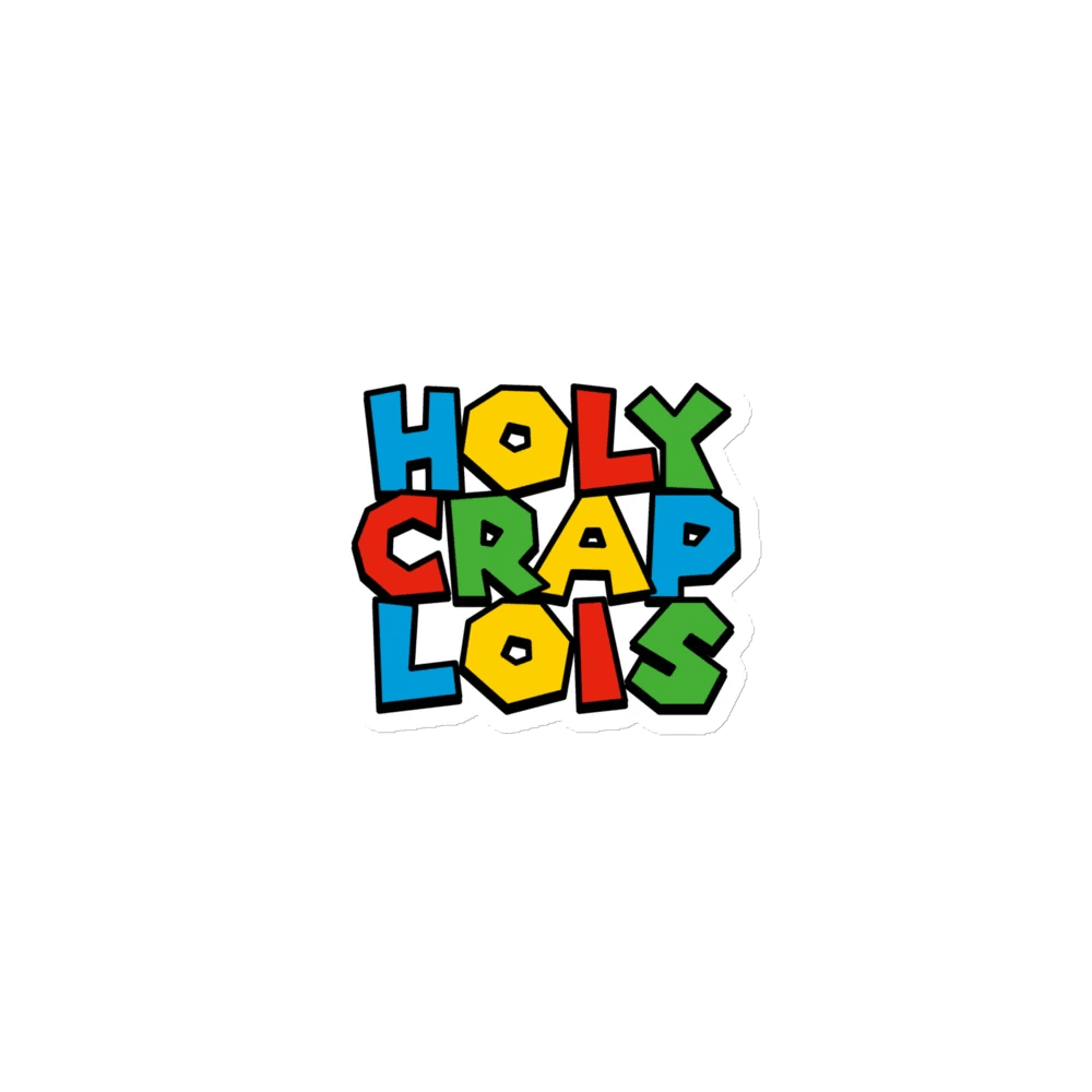 Holy Crap Lois Collection | JacksfilmsCouncil