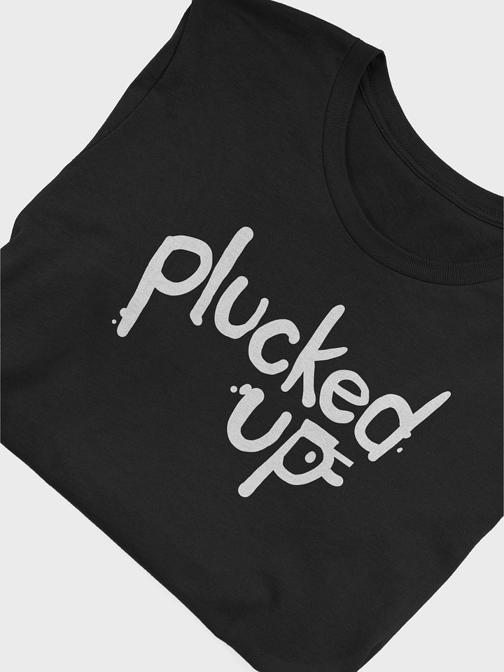 Plucked Up